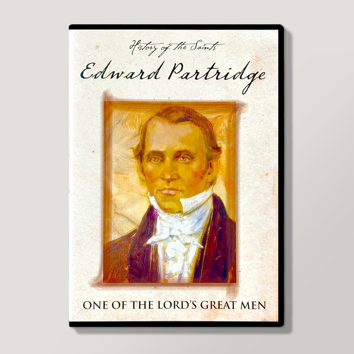 History of the Saints ~ Edward Partridge | FaithandHope.org