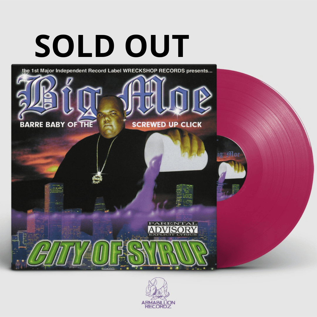 Big Moe City Of Syrup Armabillion Recordz