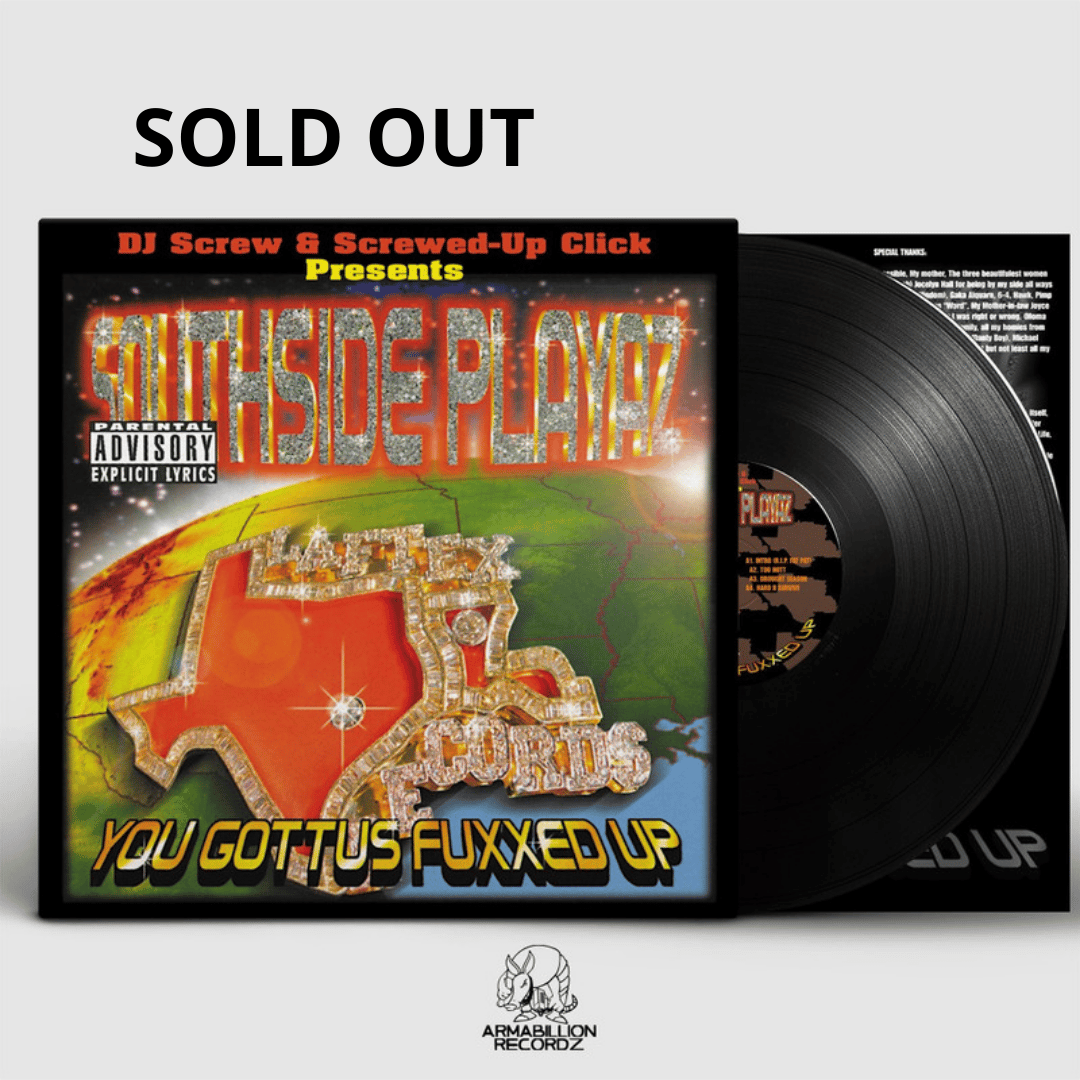 DJ Screw & Screwed-Up Click Presents Southside Playaz – You Gottus ...