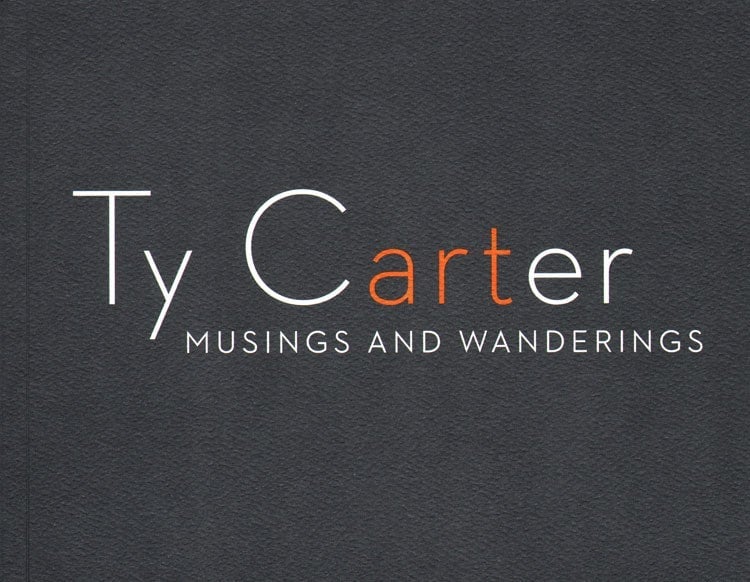 TY CARTER ART: MUSINGS AND WANDERINGS | paddysbooks