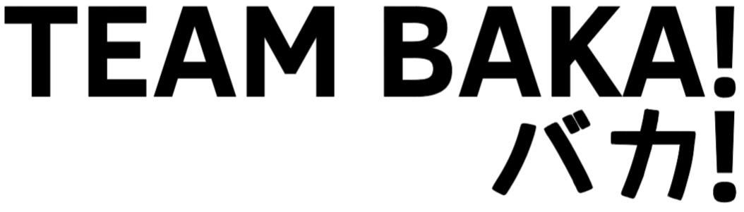 Team baka! | Waifu Factory