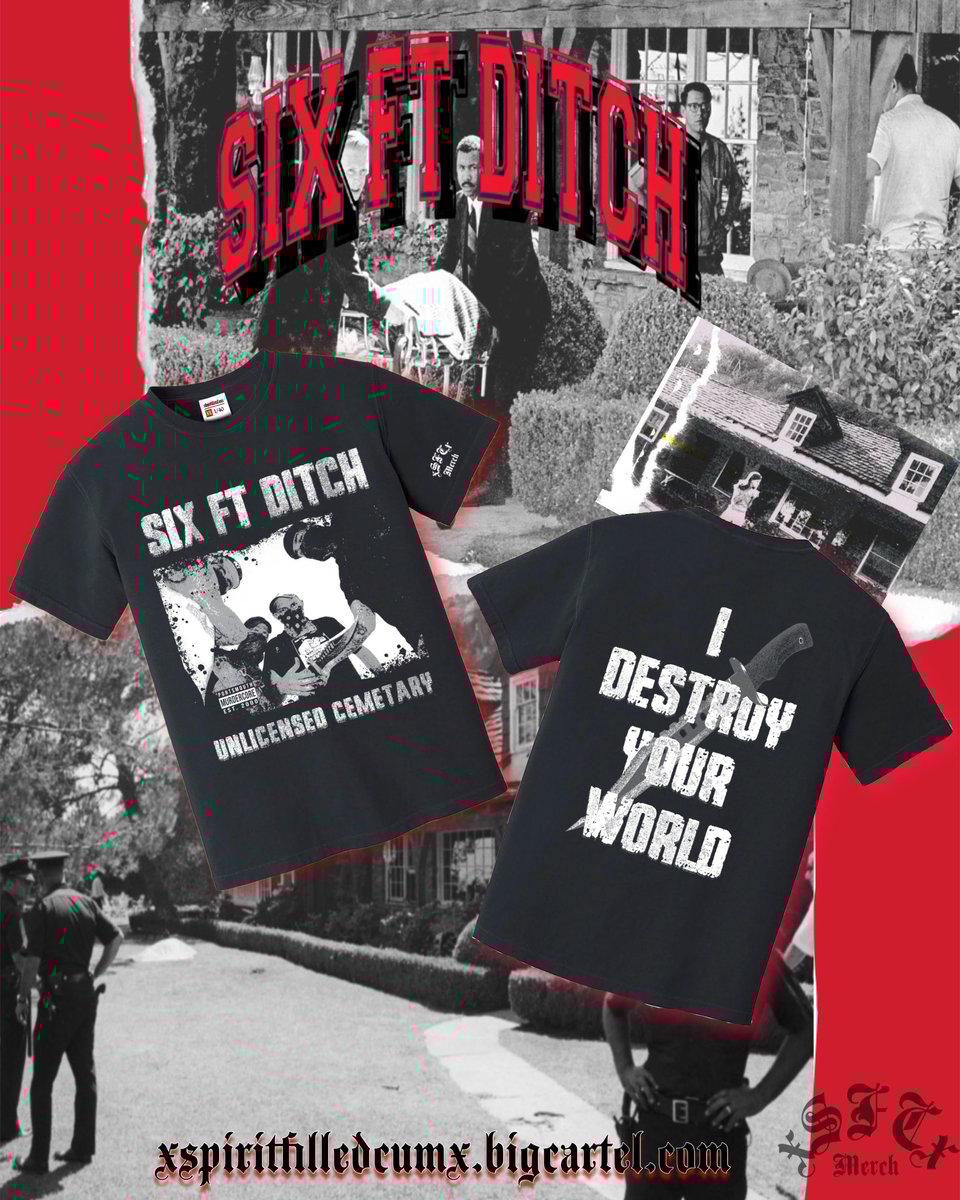 SIX FT DITCH - UNLICENSED CEMETARY (20 year aniversary) | xSFCx Merch