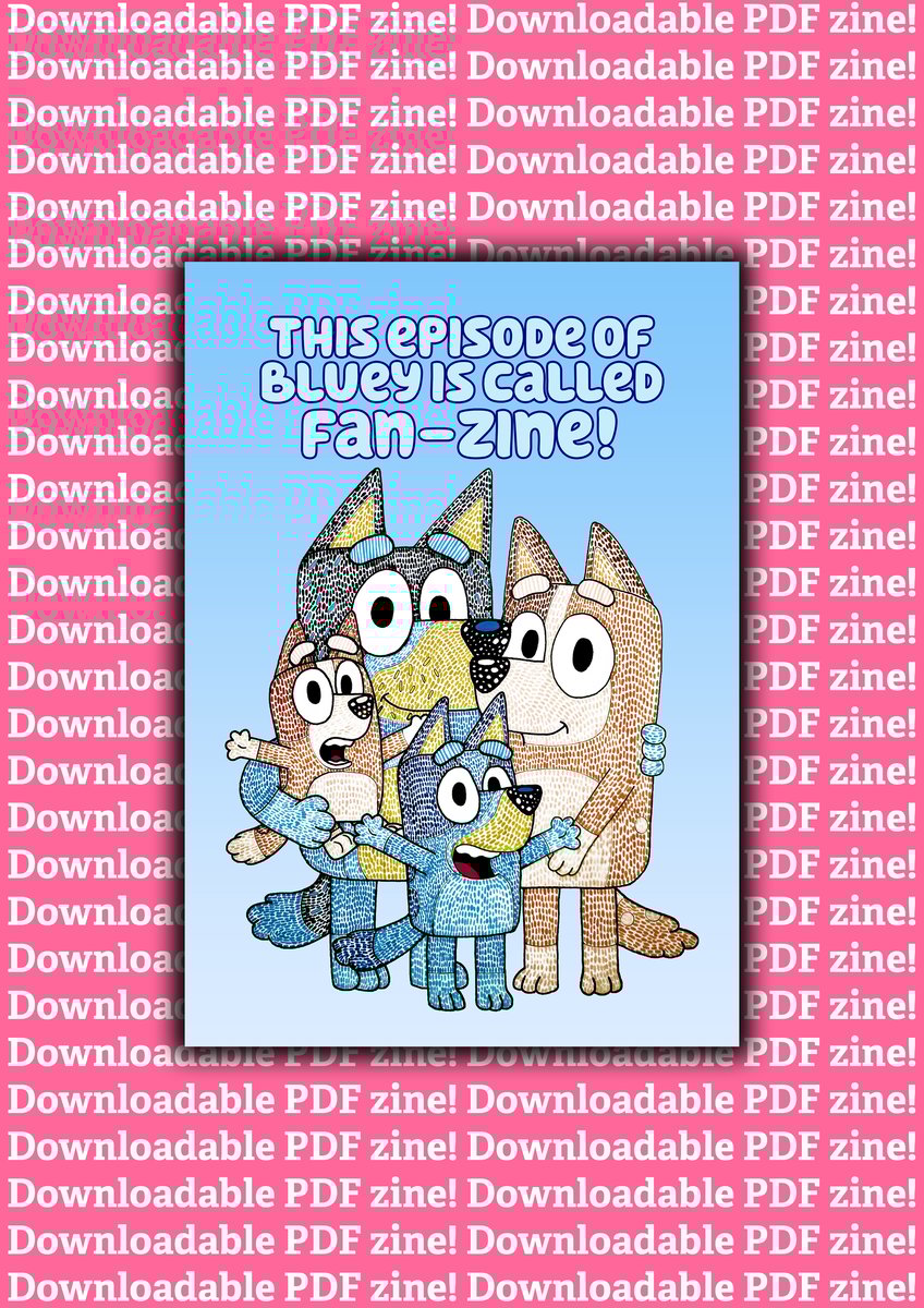 PDF This Episode of Bluey is Called FAN-ZINE | Coin-Operated Press