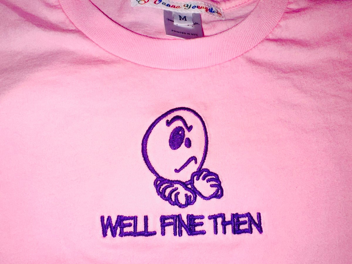 💕🎀Well Fine Then Tee🎀💕💜 | vannayoungstein