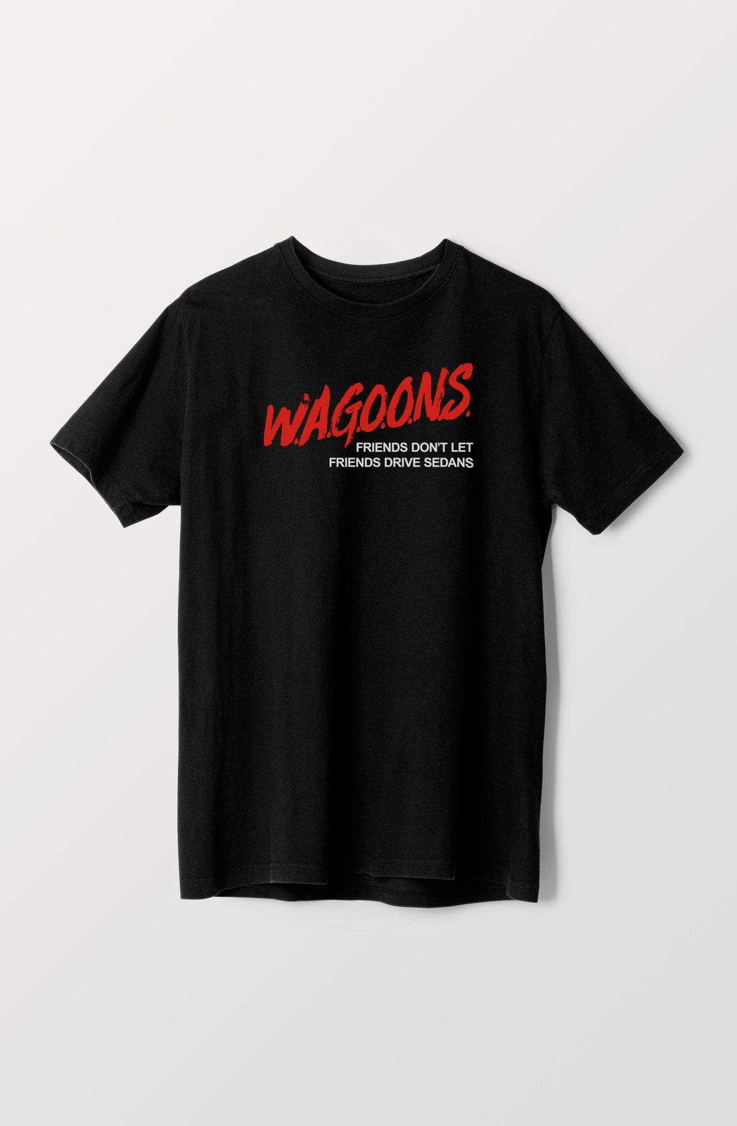 Friends Don't Let Friends Drive Sedans Tee | the wagoons