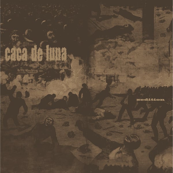 Caca De Luna - "Sedition" LP (German Import) | Rotten To The Core Records