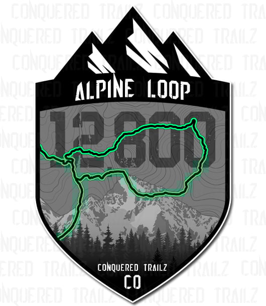 Alpine Loop Trail Badge / Conquered Trailz