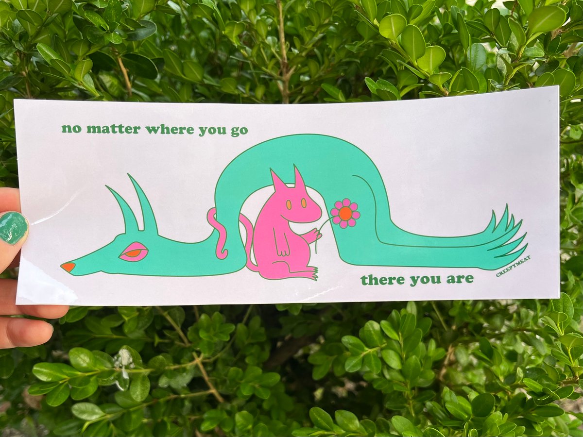There You Are - Bumper Sticker | CreepyMeat