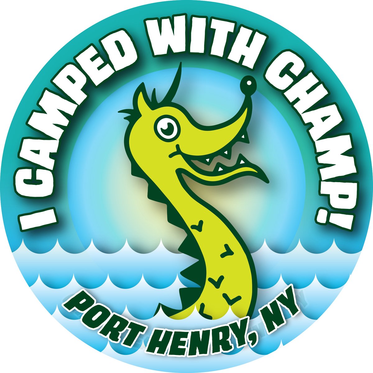 I Camped with Champ, Port Henry Sticker | Home of Champ