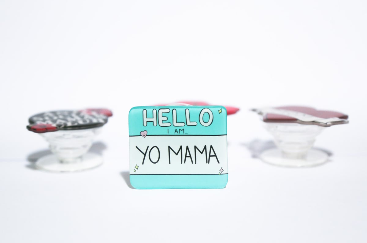 YO MAMA | POP SOCKET | Mamas Corner Guam