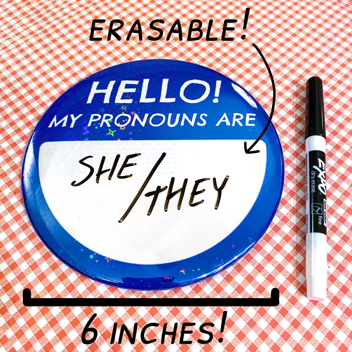 Erasable GIANT 6-Inch Pronouns Button | Art by Little Miss Luna