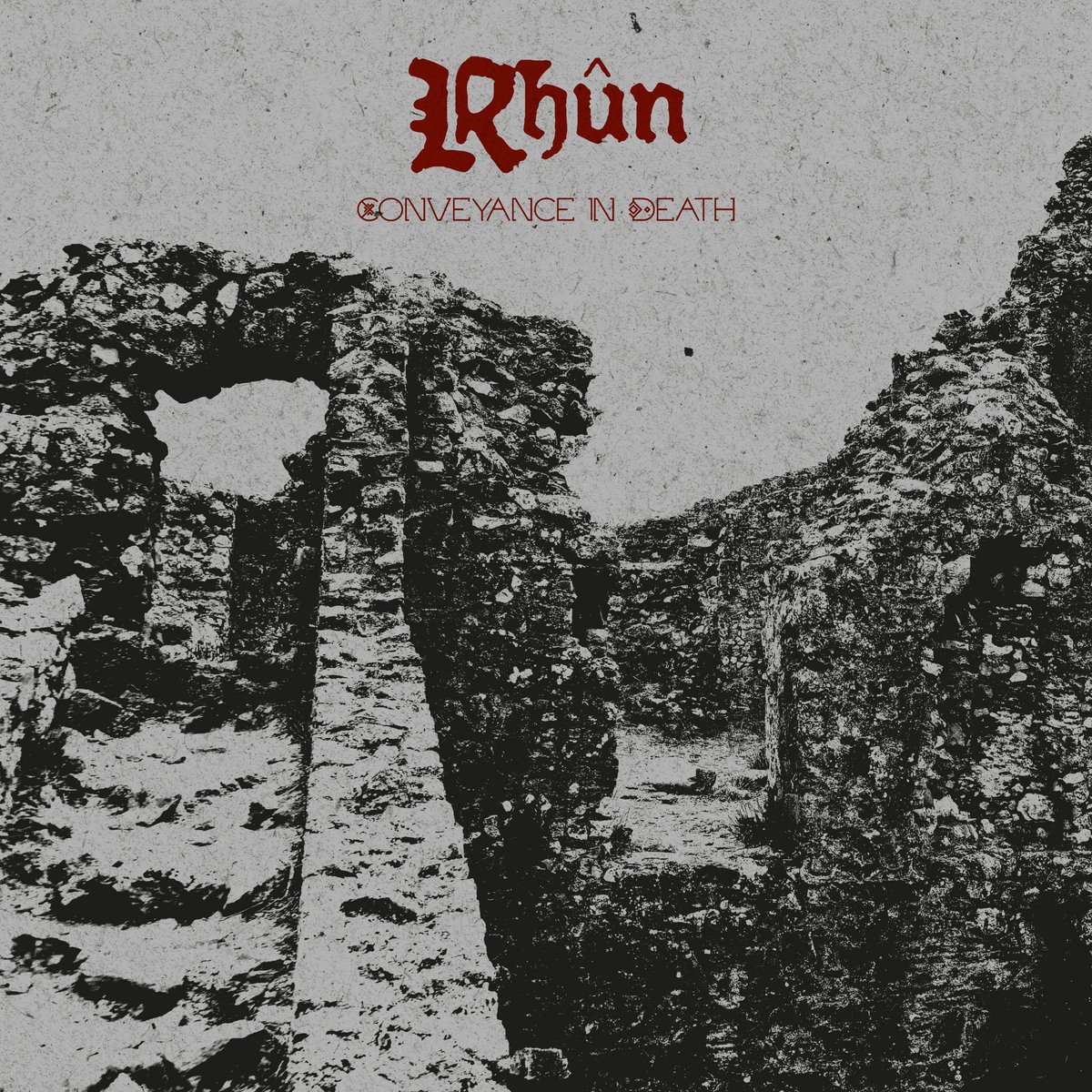 RHÛN - CONVEYANCE IN DEATH LP | ixiol