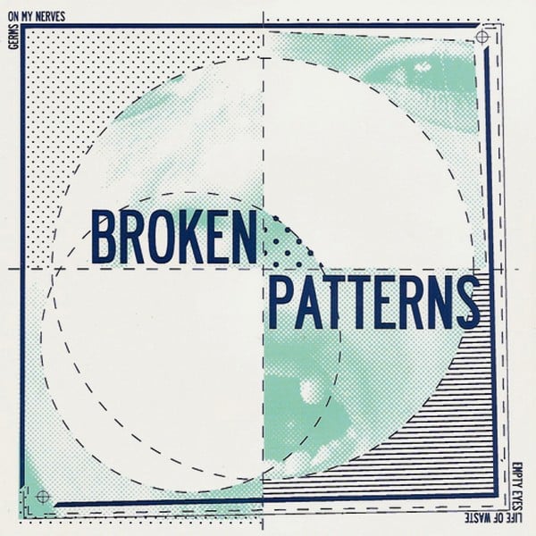 BROKEN PATTERNS - s/t #1 7" | Limited SFU