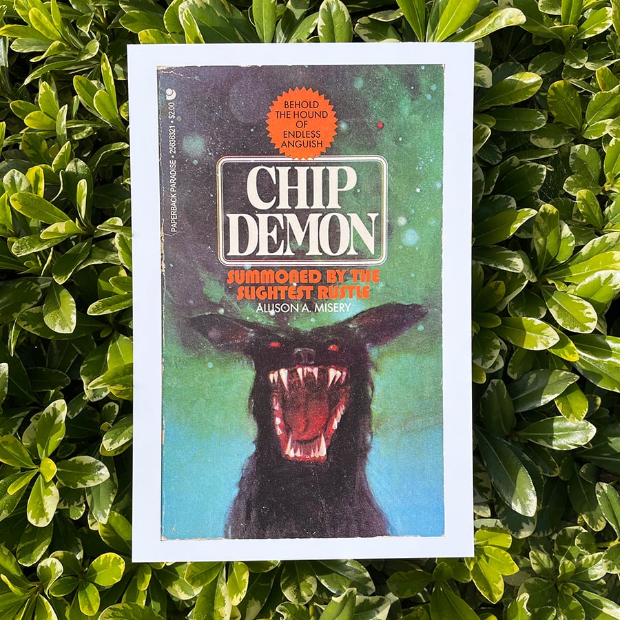Chip Demon - 6 x 9 print | Paperback Paradise