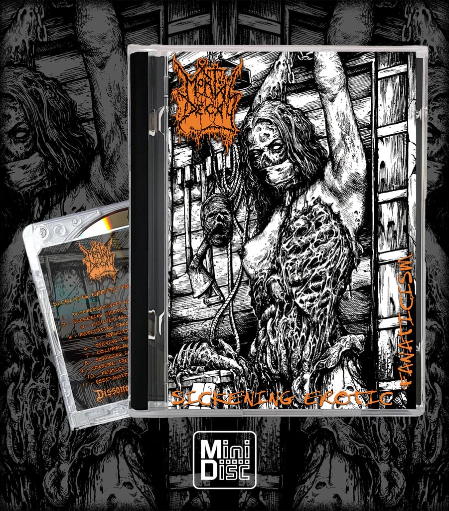 Mortal Decay - Sickening Erotic Fanaticism Minidisc | Mortal Decay