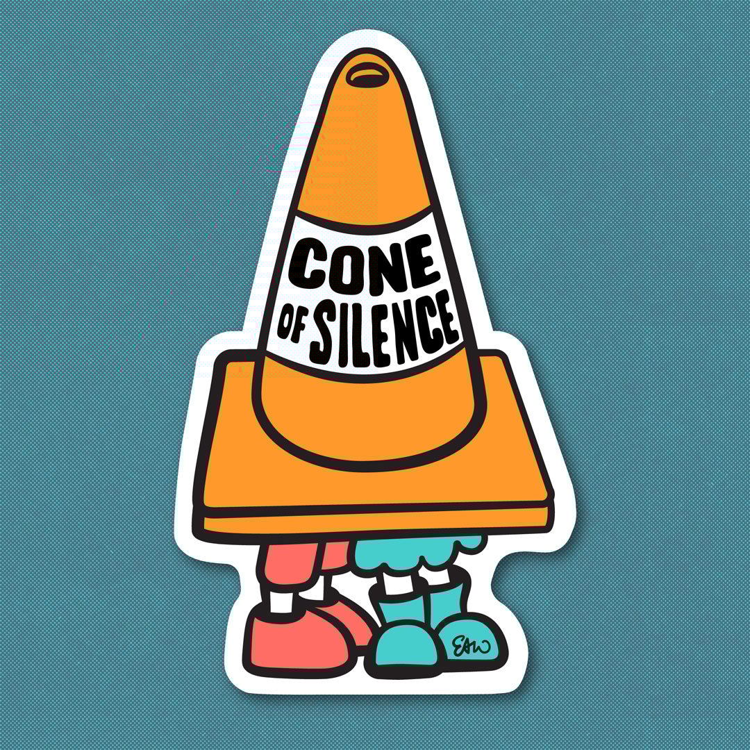 Cone of Silence - Stickers | Dollar Store Doodles