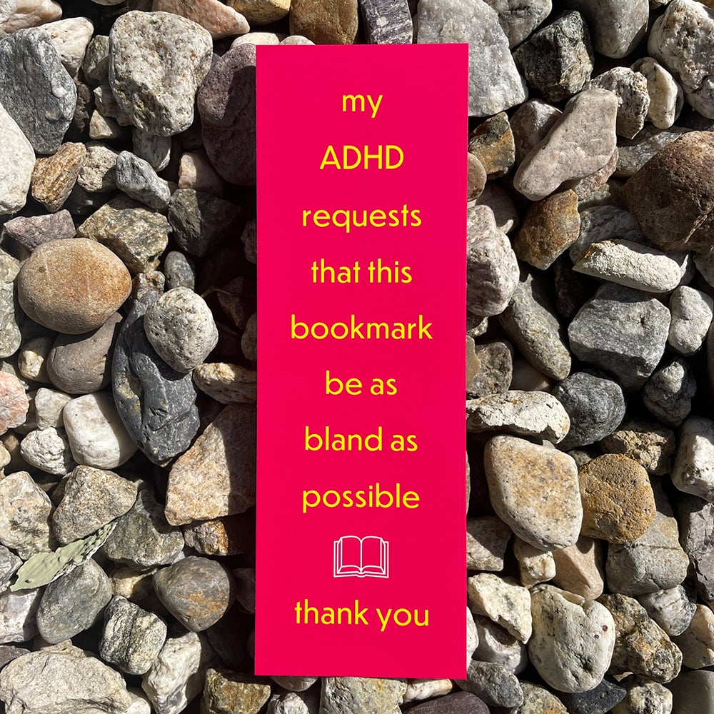 My ADHD Requests Bookmark [set of five] | Paperback Paradise