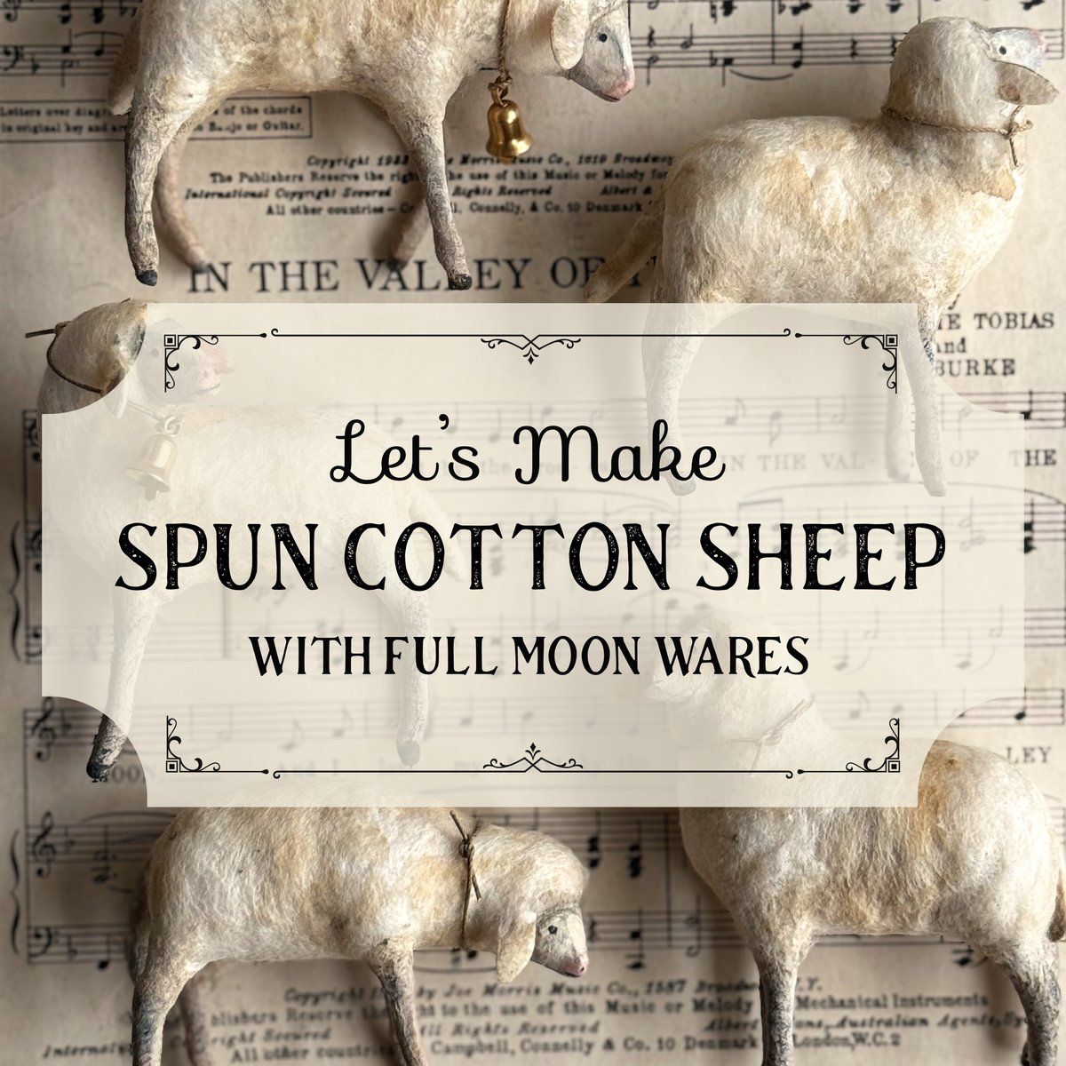 "Let's Make Spun Cotton Sheep" Kit | Full Moon Wares