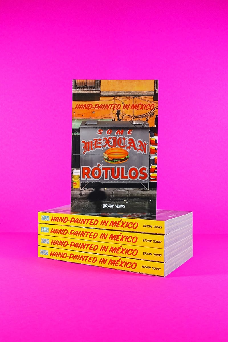 PHOTO BOOK "HAND-PAINTED IN MÉXICO: SOME MEXICAN RÓTULOS ...