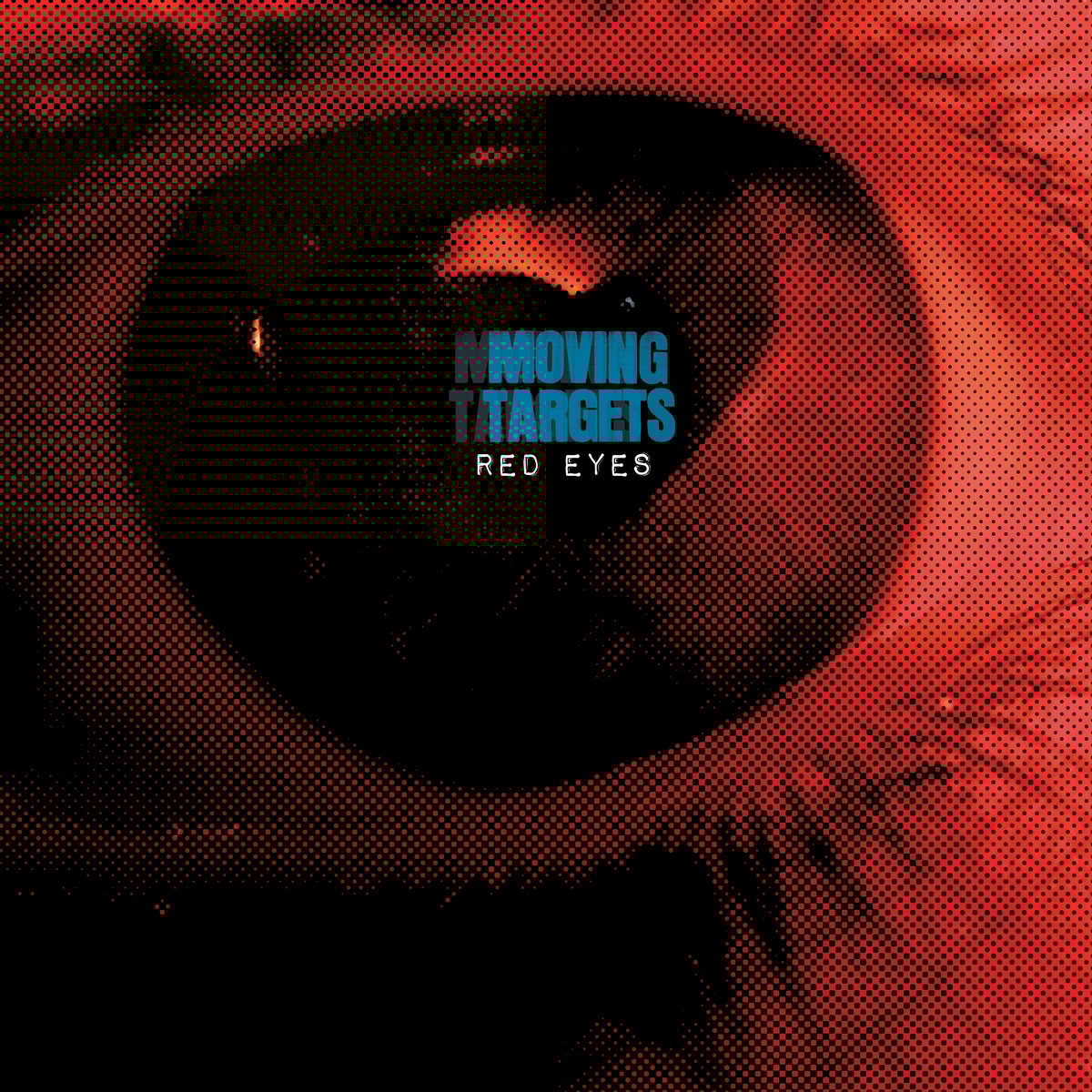 MOVING TARGETS - RED EYES LP | Boss Tuneage Store