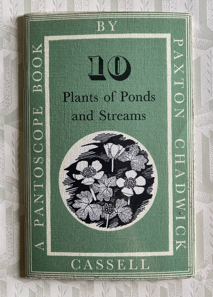 A Pantoscope Book Plants of Ponds and Streams by Paxton Chadwick | Two ...