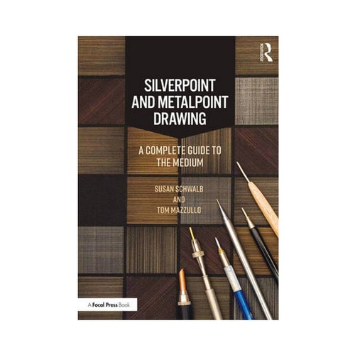 Silverpoint and Metalpoint Drawing: A Complete Guide to the Medium ...