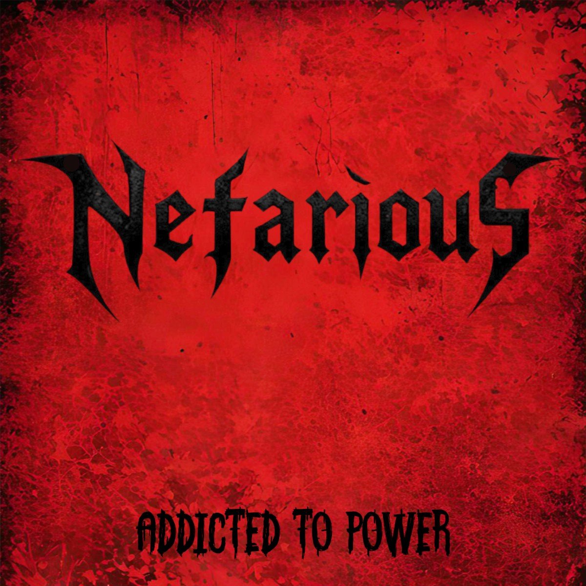 Nefarious "Addicted to Power" LP | Hectic Records