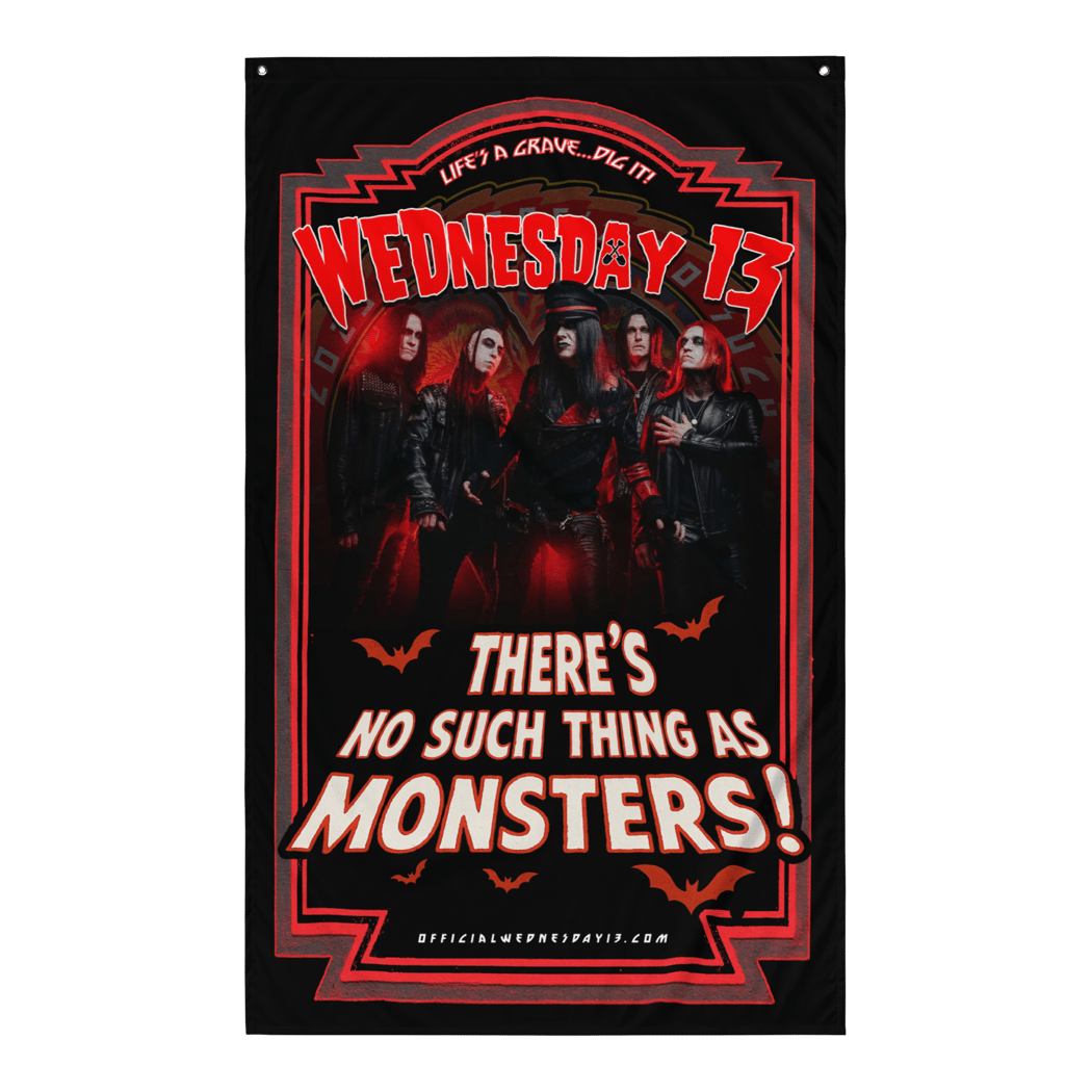 WEDNESDAY 13 'THERE'S NO SUCH THING AS MONSTERS' WALL FLAG | 7HIRTEEN ...