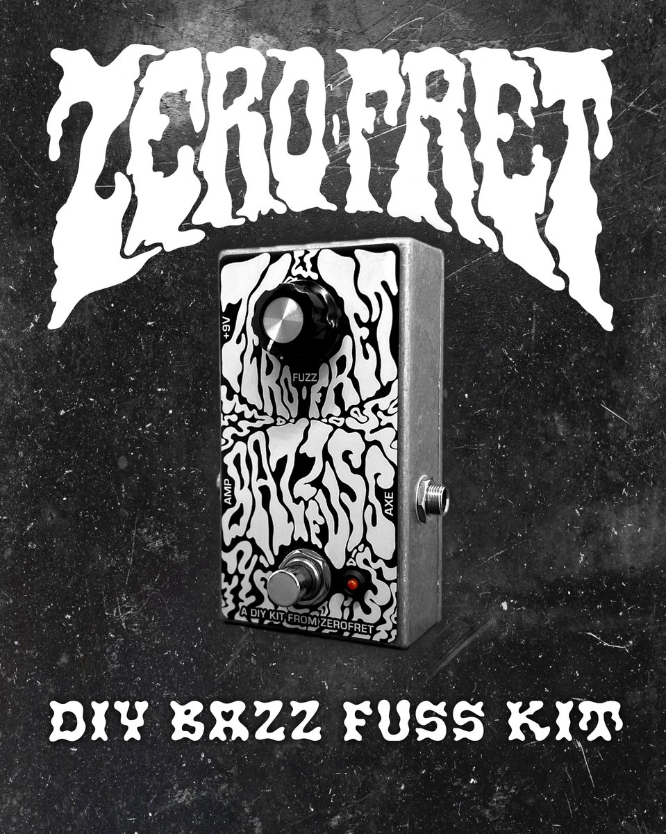 Bazz Fuss KIT! - BUILD YOUR OWN FUZZ PEDAL! | The Zero Fret