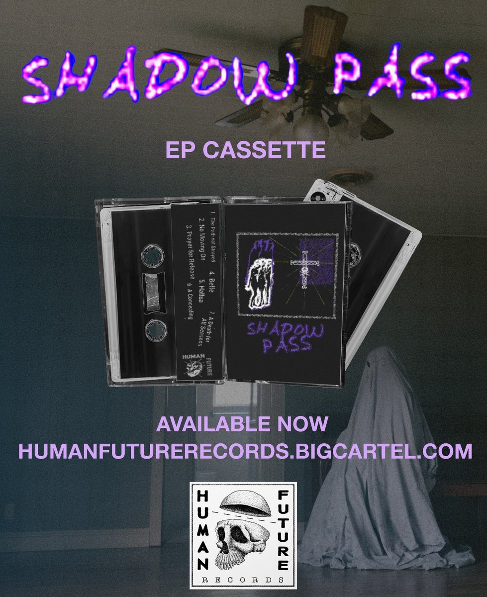Shadow Pass - EP Cassette | Human Future Records