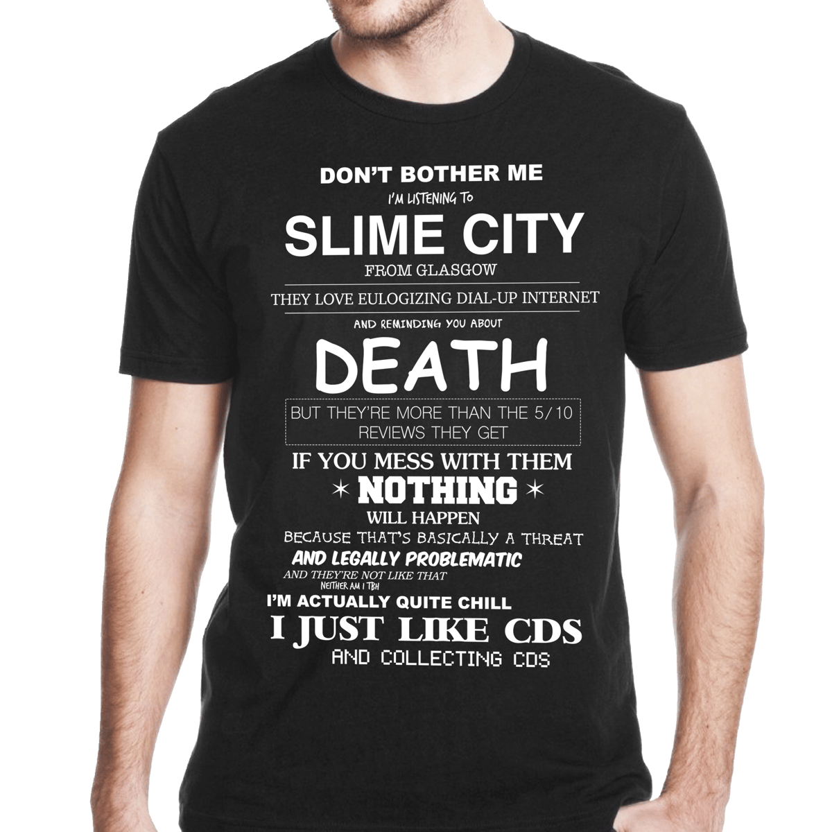 T-SHIRT - Don't Bother Me I'm Listening To Slime City... | SLIME CITY