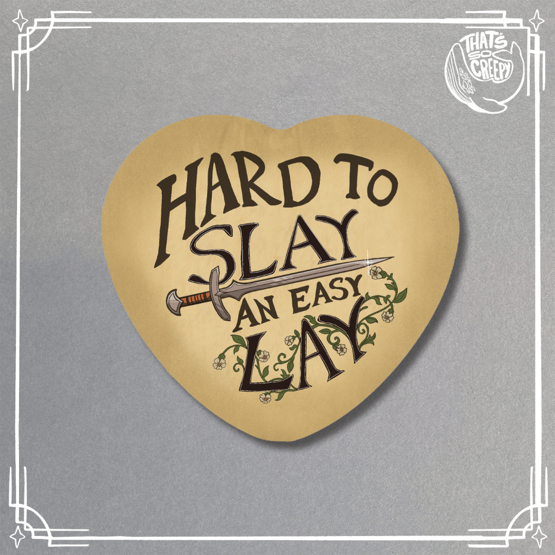 [HARD TO SLAY EASY TO LAY] - sticker | Thatssocreepy x AsterMeNot