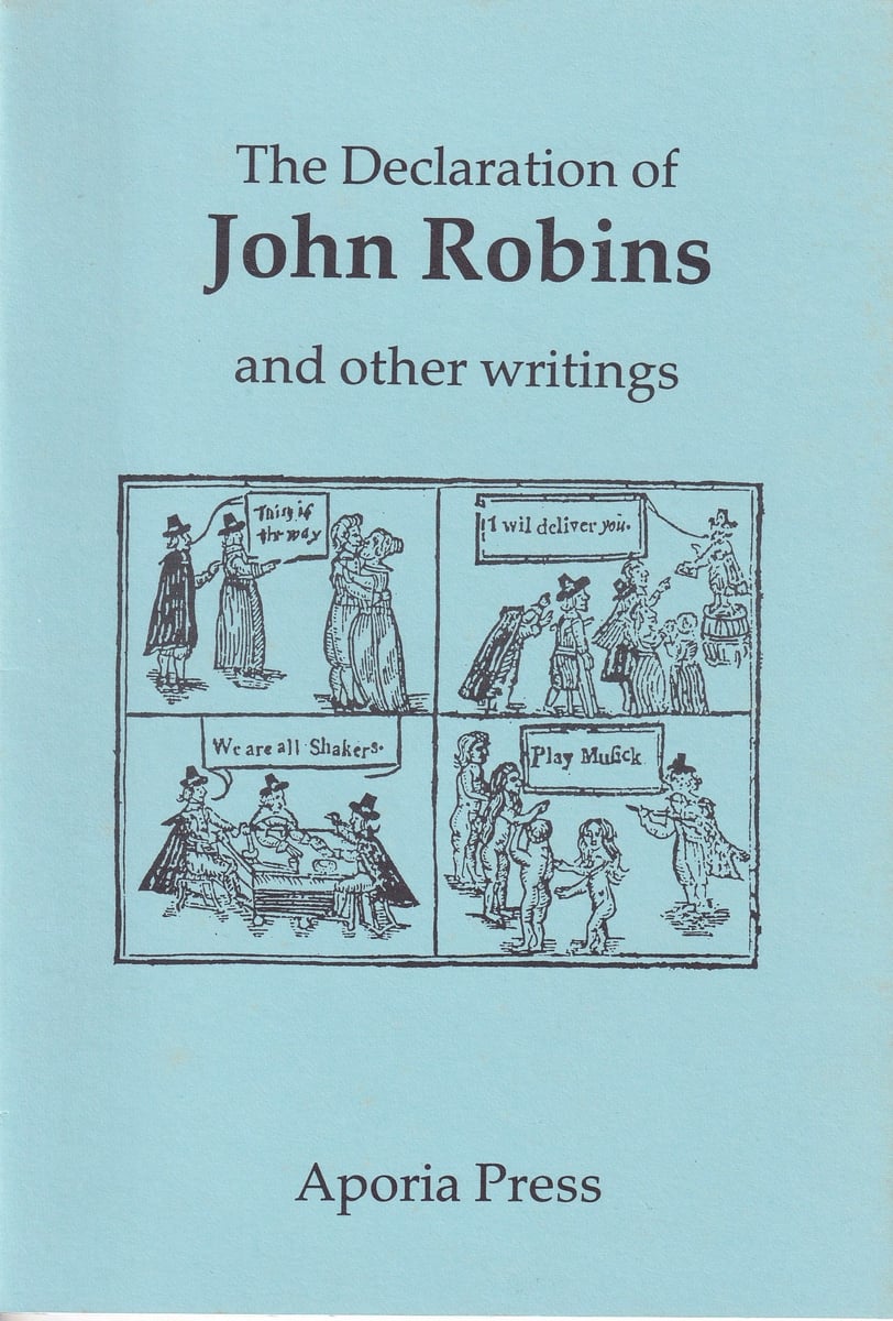 The Declarations of John Robins and Other Writings | Past Tense Histories