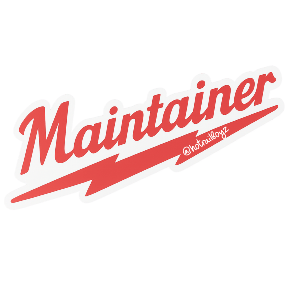 MAINTAINER STICKER | HOTRAILBOYZ