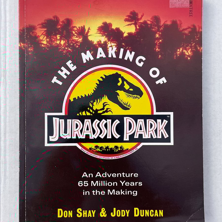 The Making of Jurassic Park | Paperback Paradise