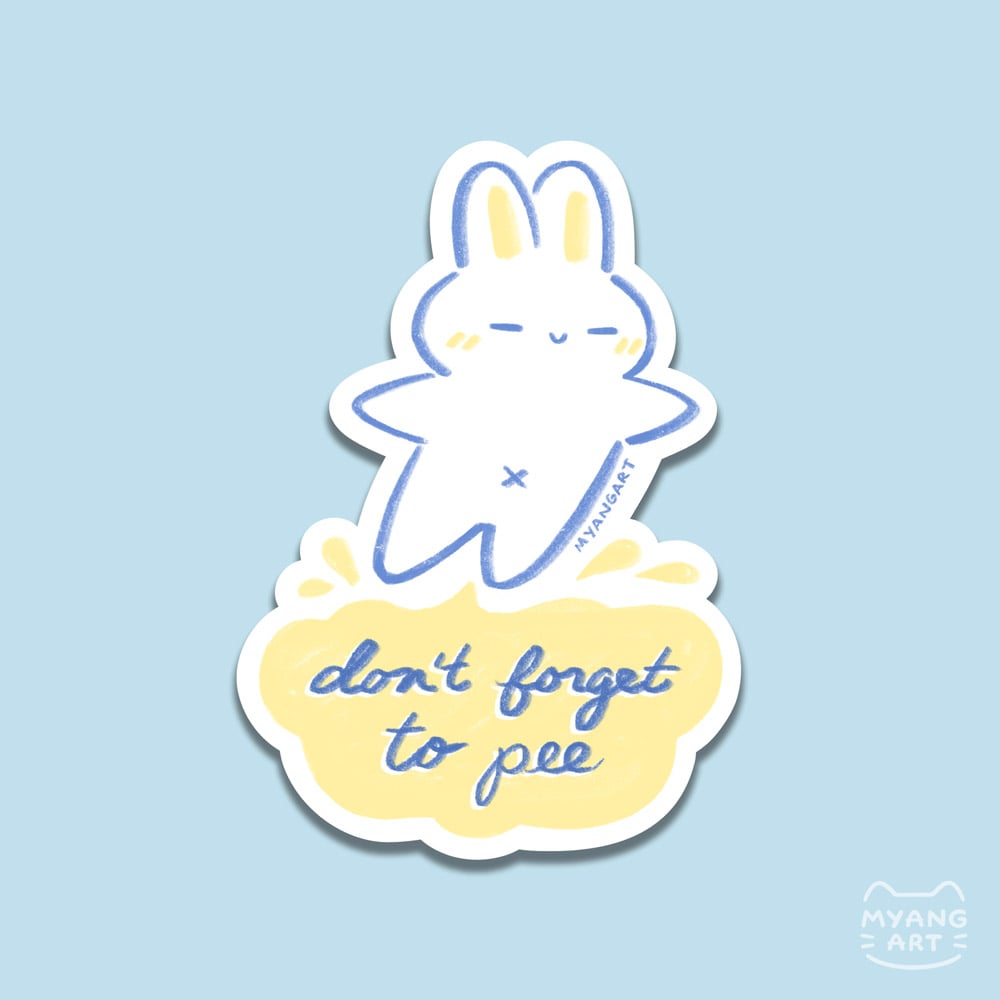 don't forget to pee sticker | myangart
