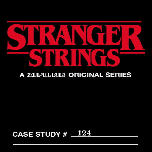 Stranger Strings CS124 | ZipLine Strings