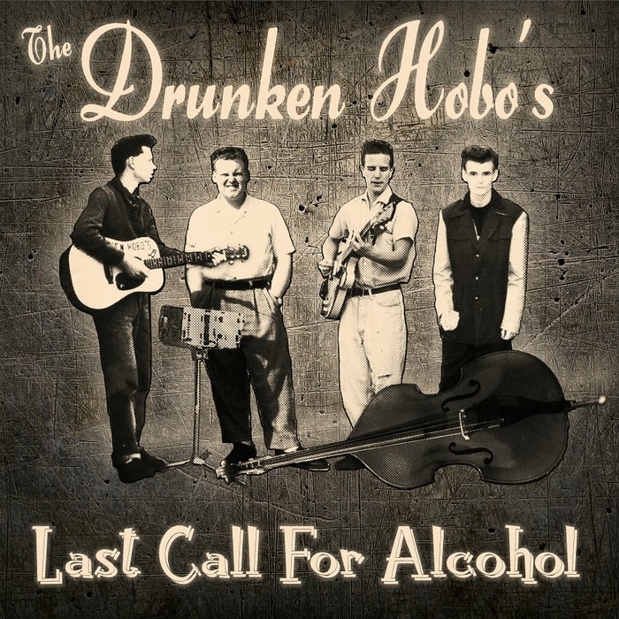 Drunken Hobos – Last Call For Alcohol (LP) | Bad Billy Records