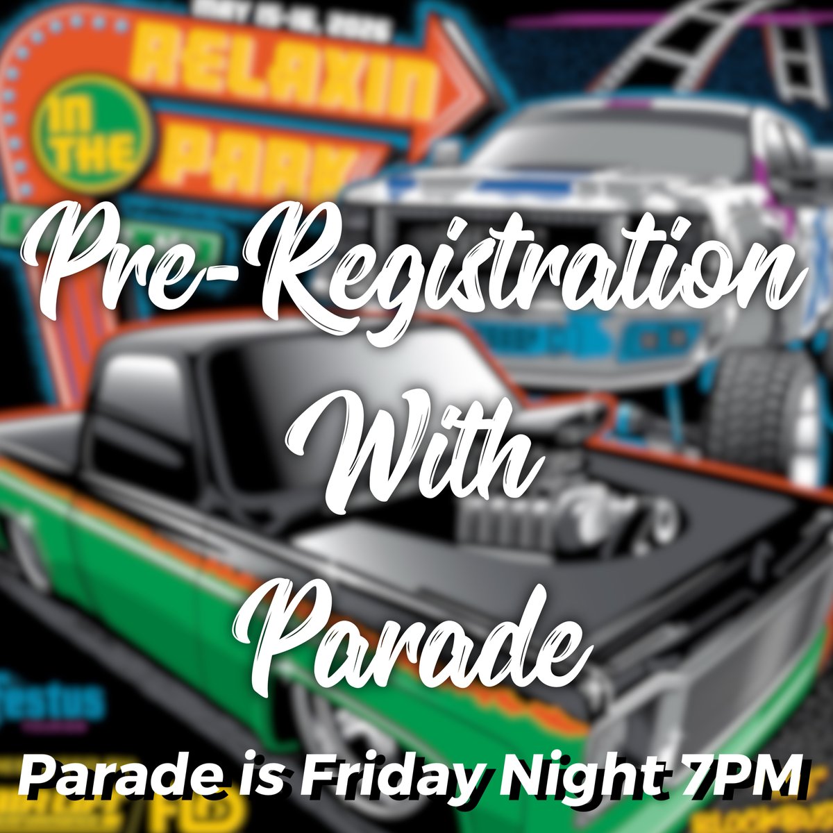 Pre Registration with Friday Night Parade | Relaxin in the Park