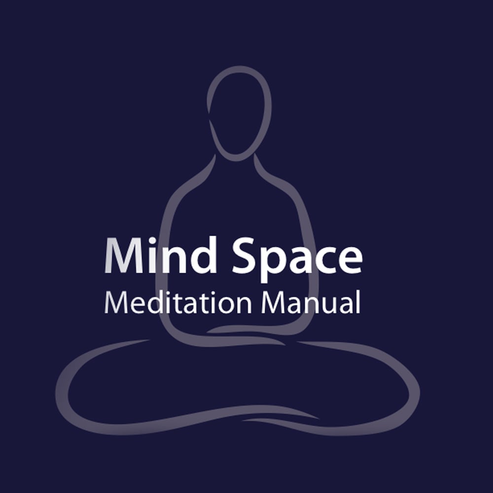 Mind Space Meditation Manual / Mind Space Meditation