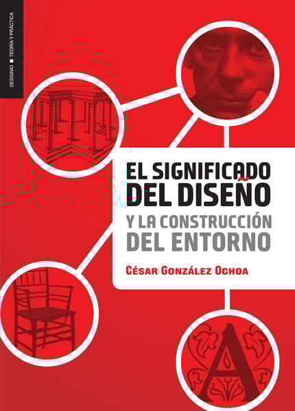 El significado del diseño y la construcción del entorno | Editorial ...