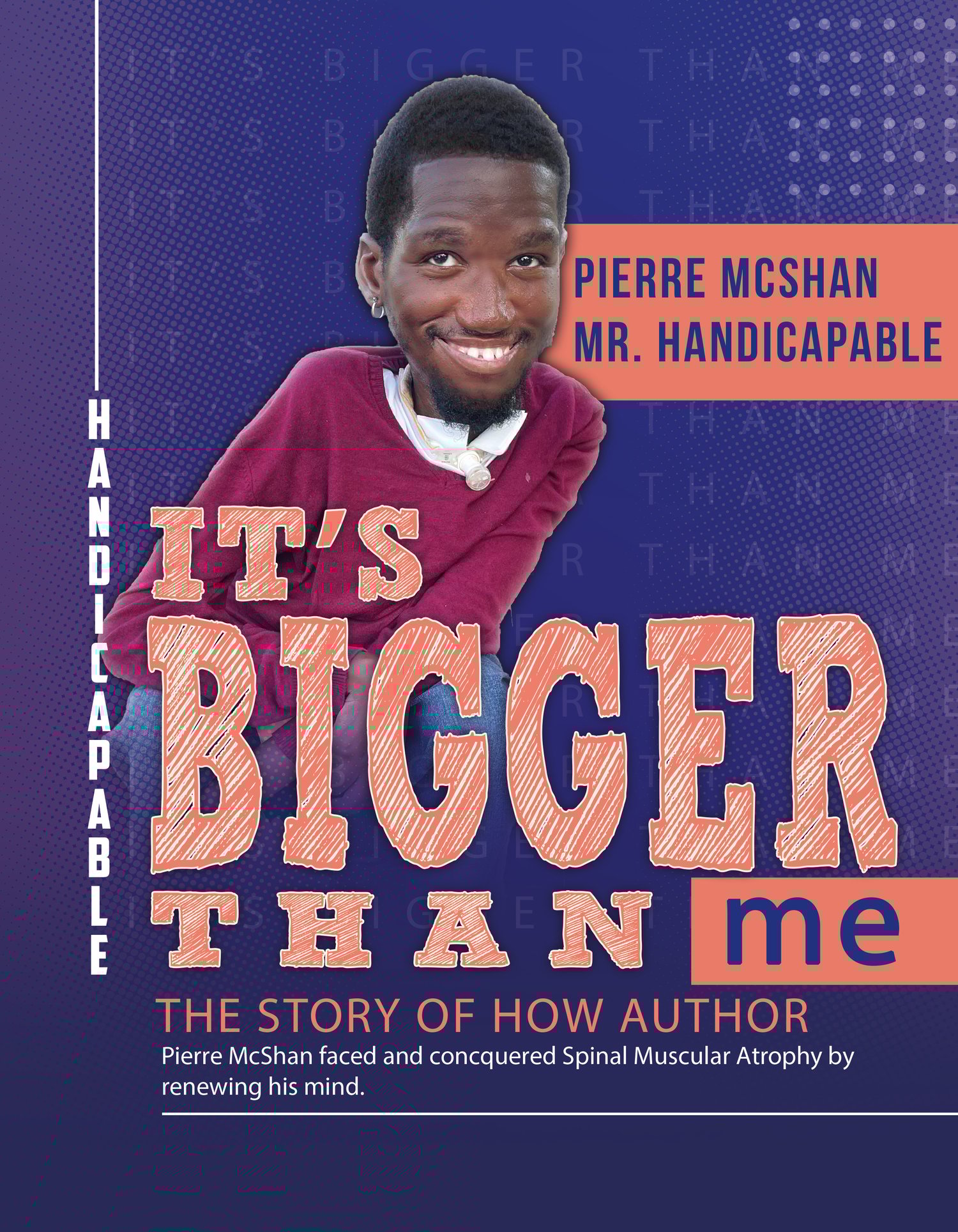 It’s Bigger Than Me.” | Handicapable Merch It’s Bigger Than Me.” | Handicapable Merch