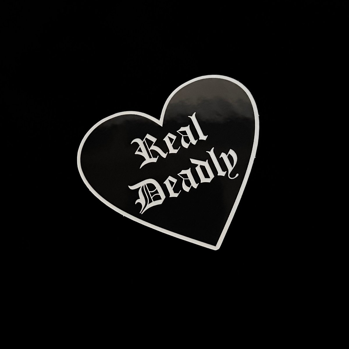 “Real Deadly” Vinyl Sticker | DeadlyMakes