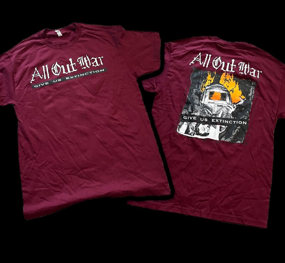 All Out War “Give Us Extinction” T shirt | ALLOUTWARSTORE
