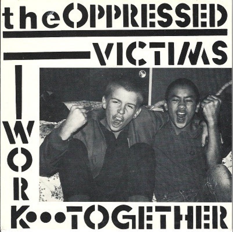 The Oppressed - Victims / Work Together 7” | NO NORMS RECORDS