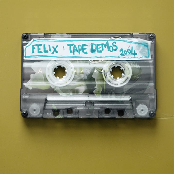 Felix Store — Tape Demos, 2004