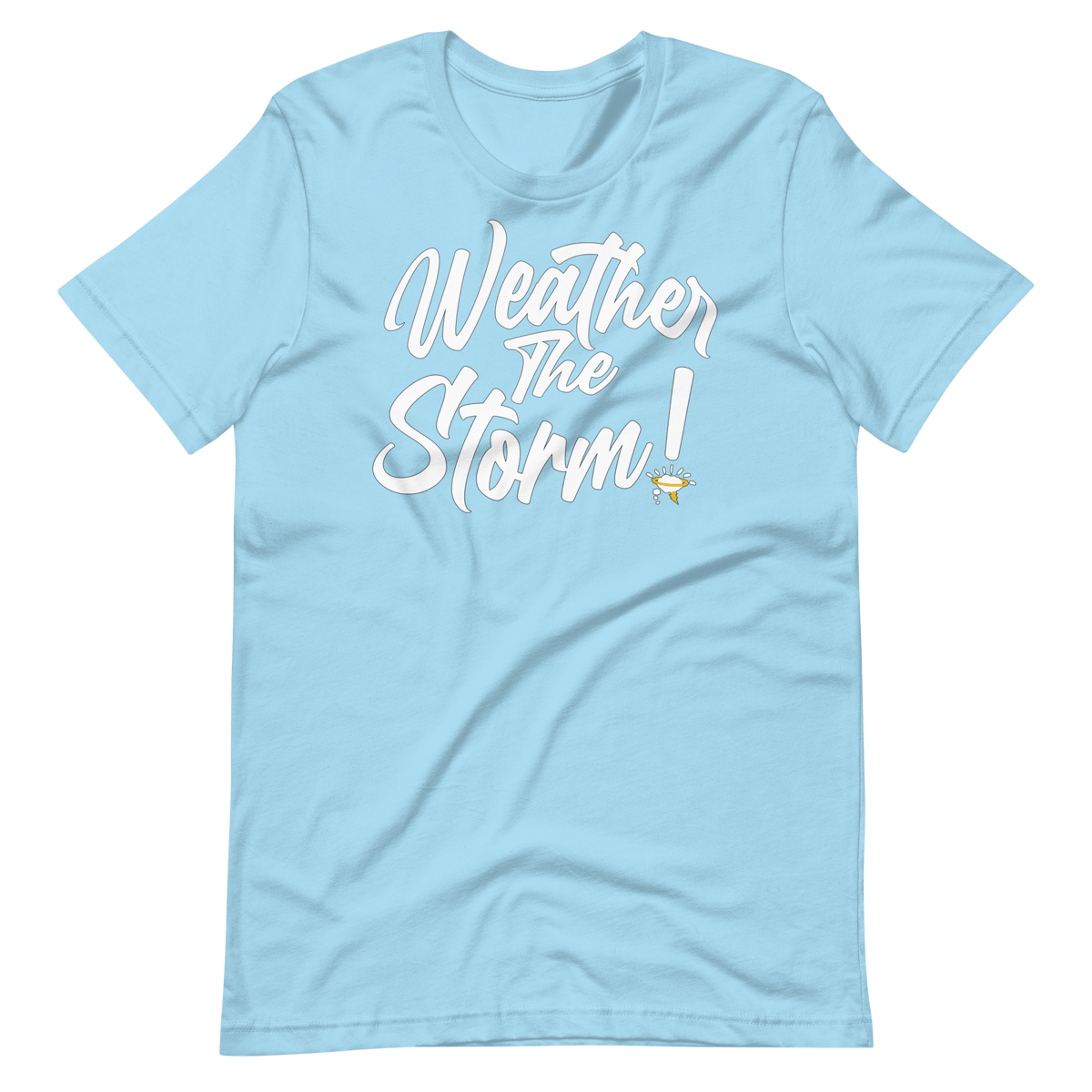 Weather The Storm T-shirt | Another Great Store