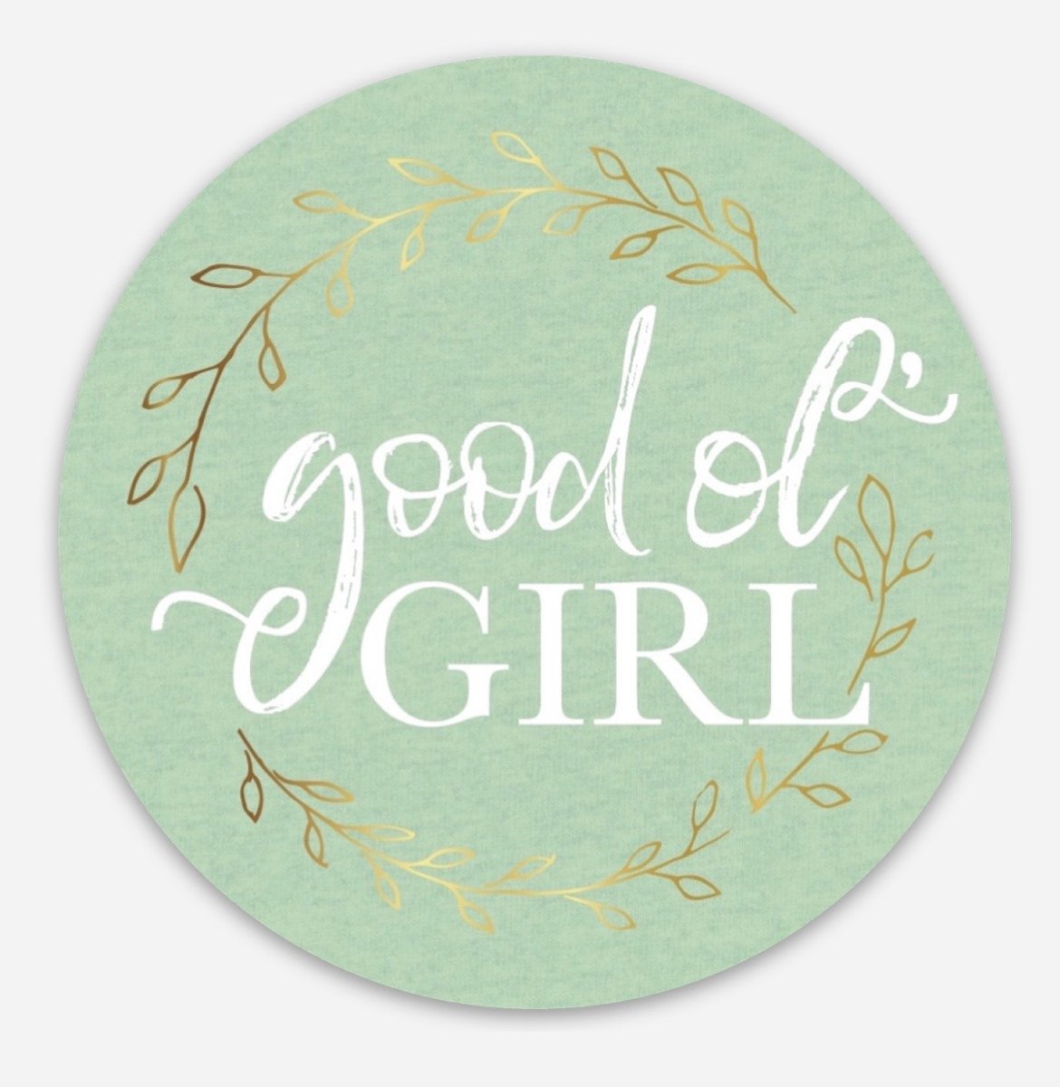 Good Ol’ Girl Circle Sticker | FrankFosterMusic