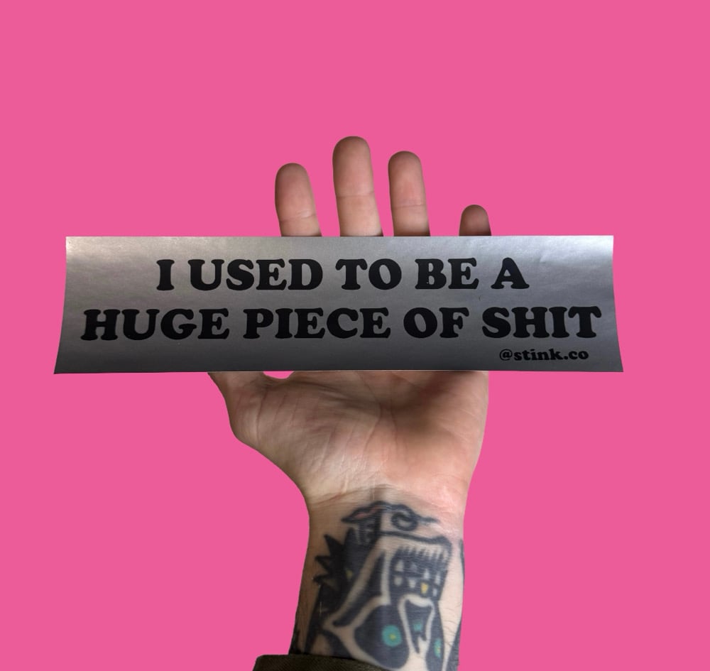 Huge Piece of Shit Bumper Sticker | Stink Co.