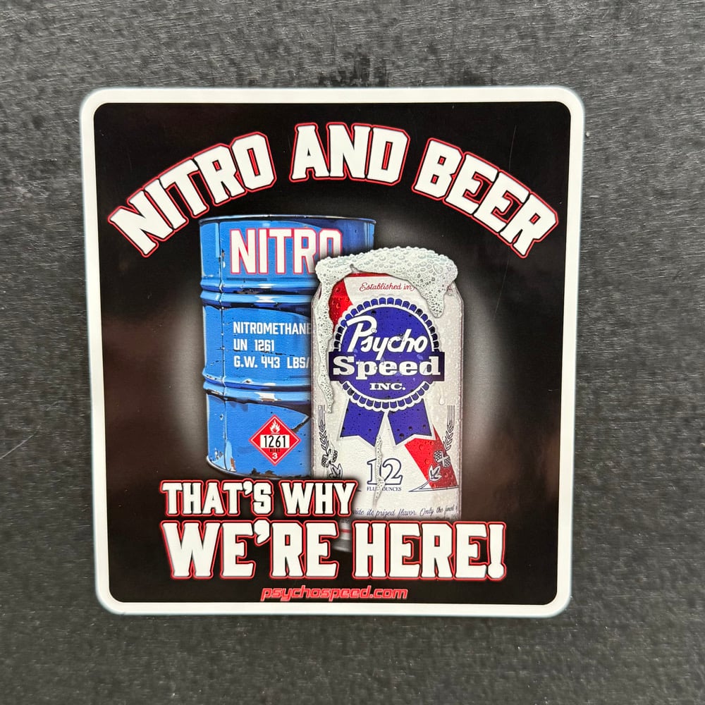 Nitro and Beer Sticker | Psycho Speed Inc. - PiranaZ
